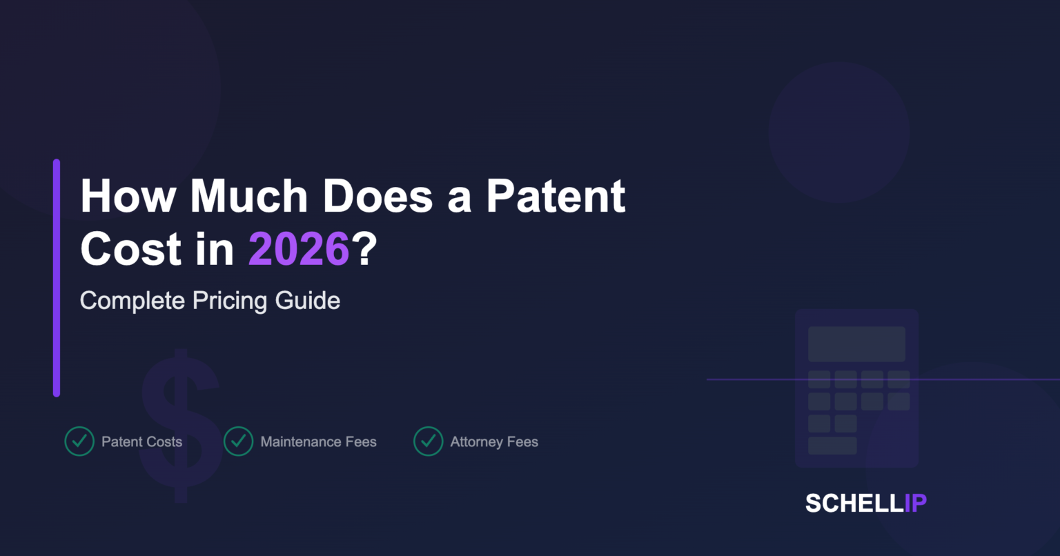 How Much Does a Patent Cost in 2026? Complete Pricing Guide